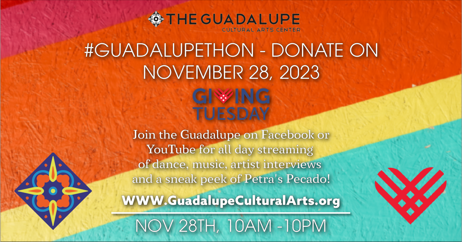 Become a Member or Donate to the Guadalupe Cultural Arts Center